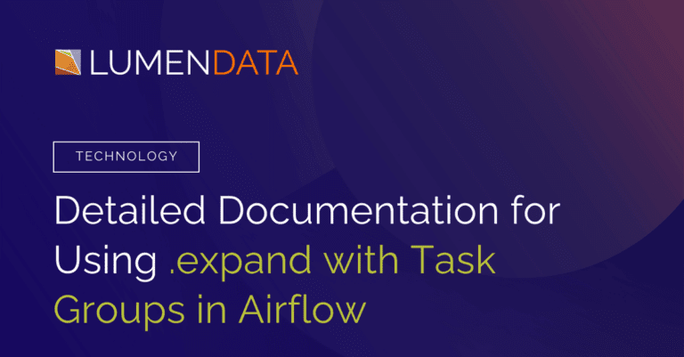 Using .expand with Task Groups in Airflow – A Complete Guide