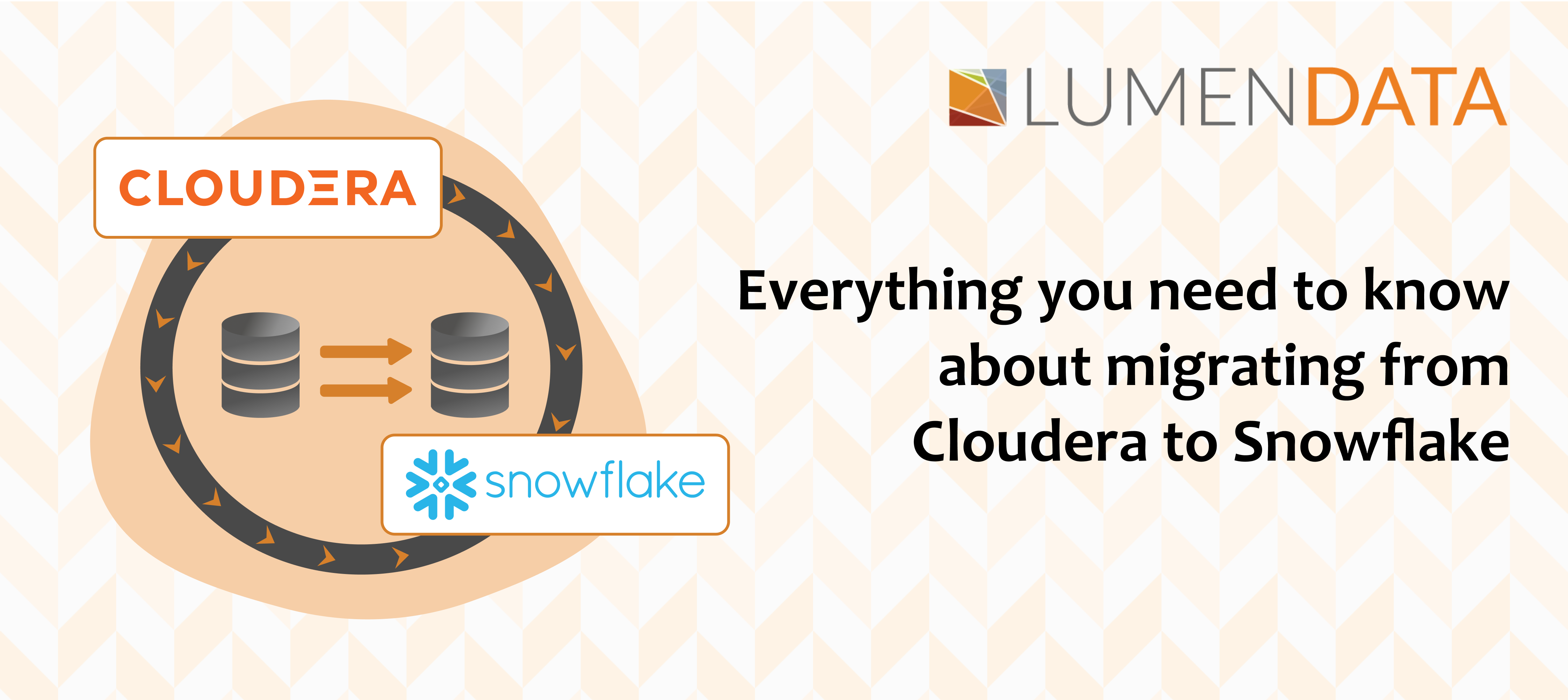Everything you need to know about migrating from Cloudera to Snowflake