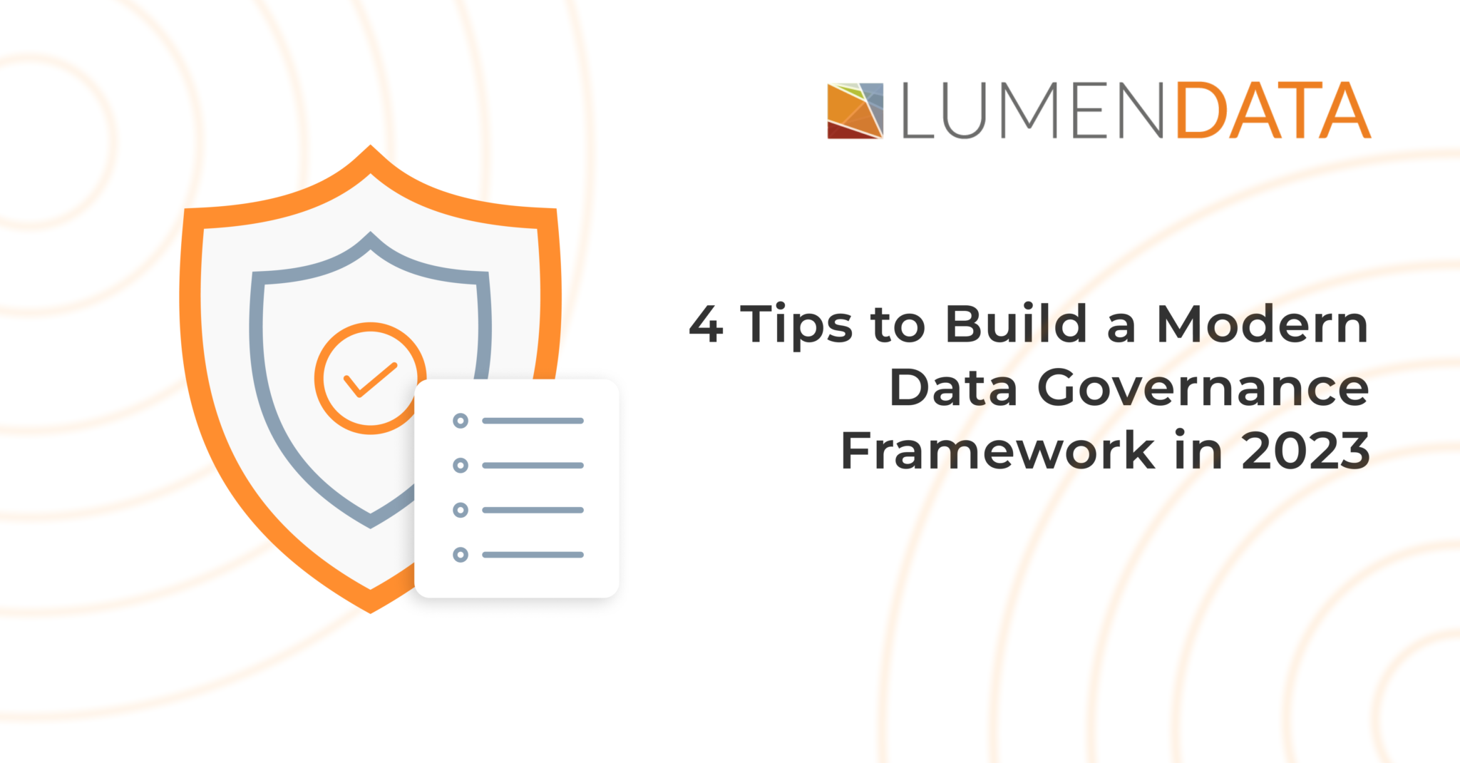 Tips to Build a Modern Data Governance Framework | LumenData
