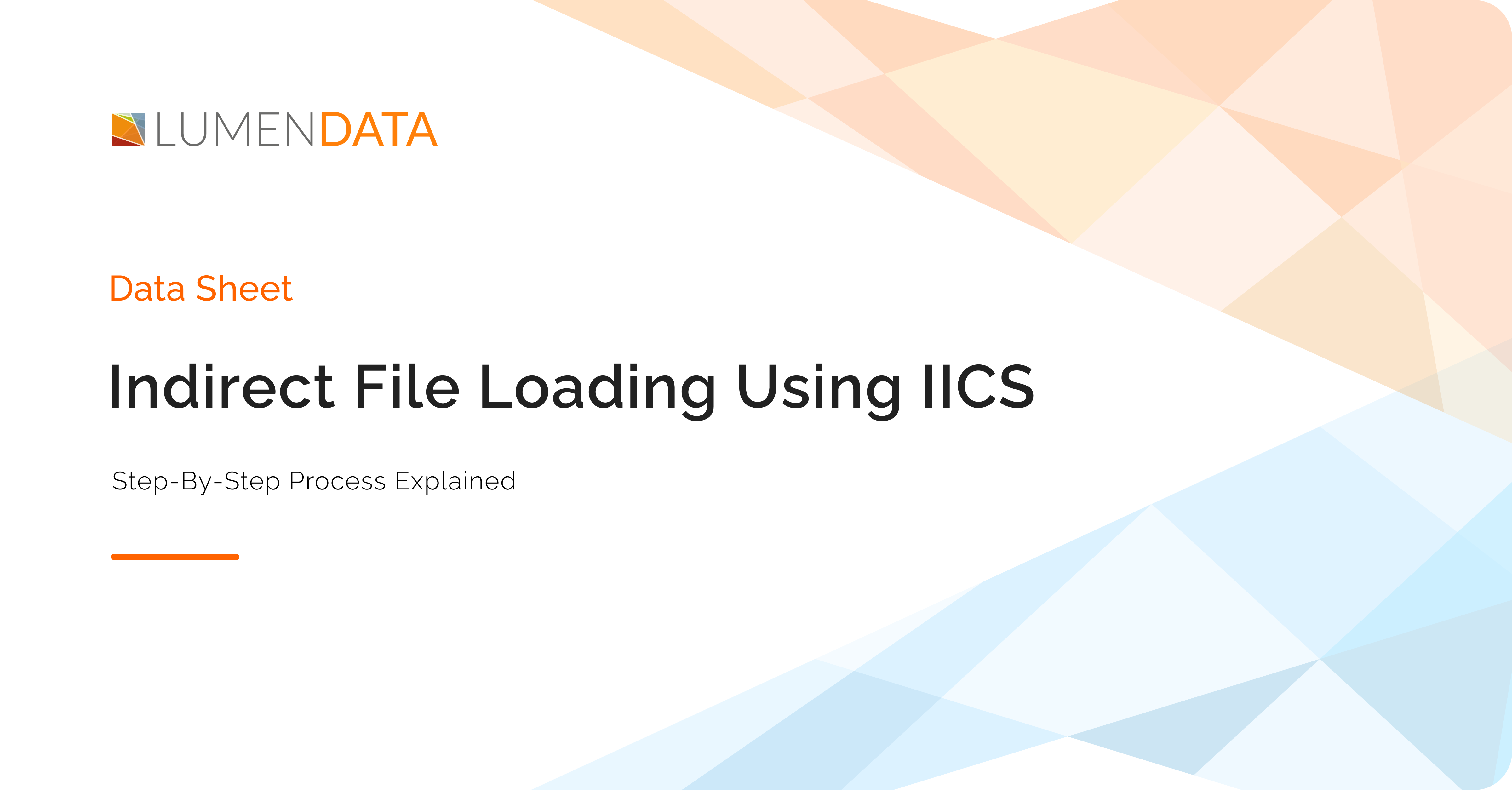 Indirect File Loading Using Iics Step By Step Process Explained
