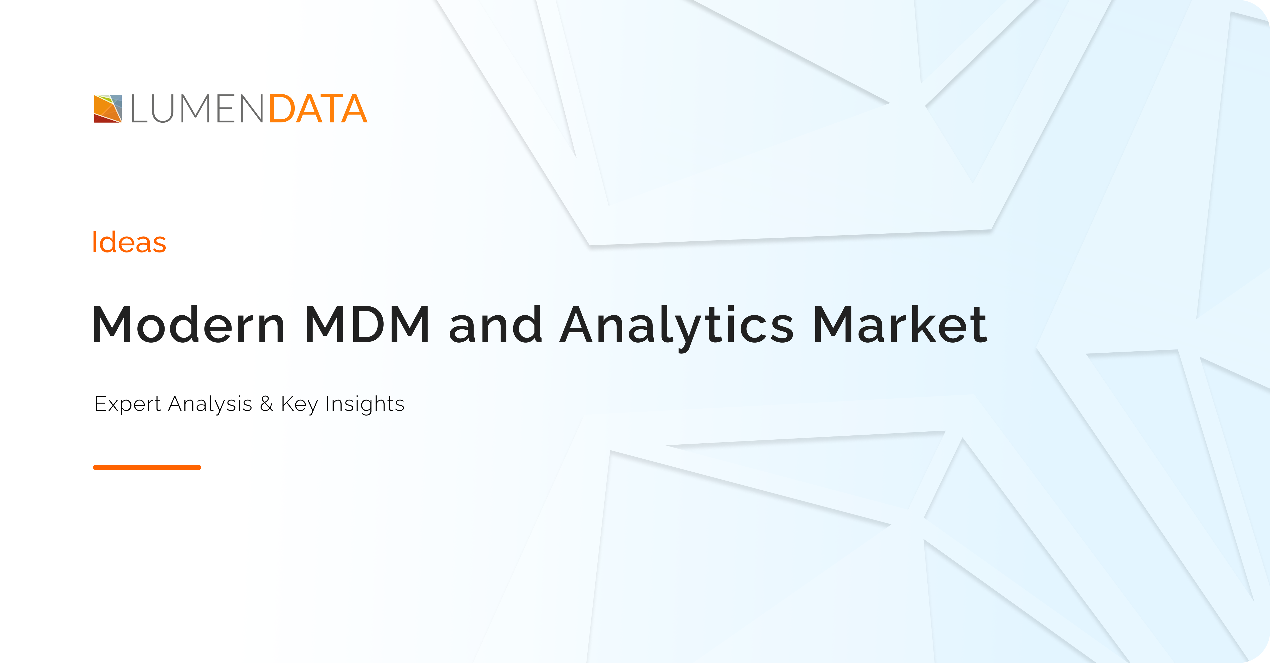 Modern MDM and Analytics Market: Expert Analysis & Key Insights