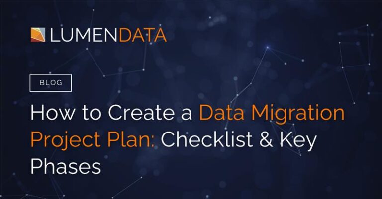 How to Create a Data Migration Project Plan: Checklist